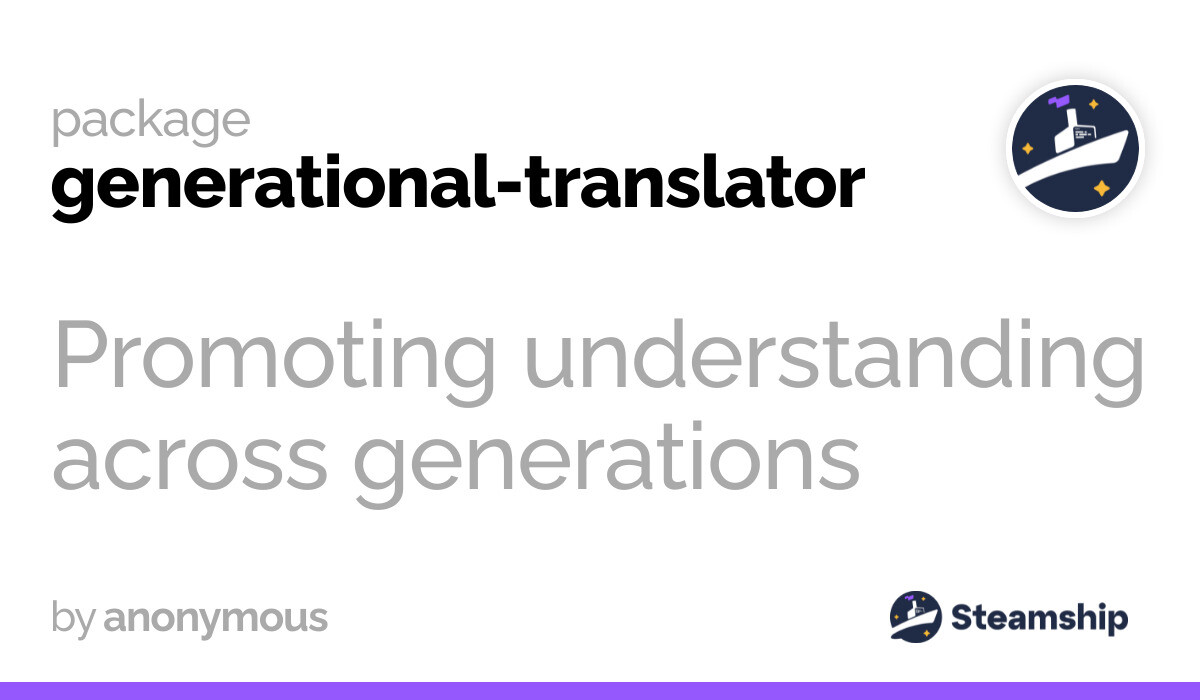 generational-translator - Steamship